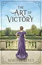 The Art of Victory By Martha Keyes [PDF]