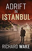 Adrift in Istanbul By Richard Wake [PDF]