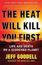 The Heat Will Kill You First By Jeff Goodell [PDF]