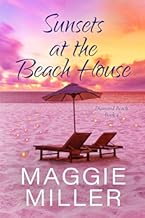 Sunsets At The Beach House By Maggie Miller [PDF]