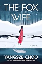 The Fox Wife By Yangsze Choo [PDF]
