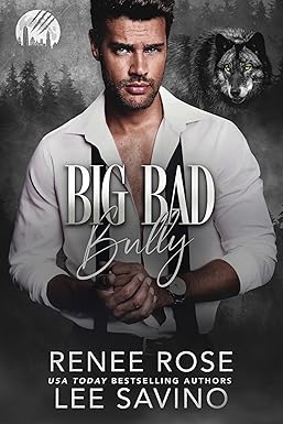 Big Bad Bully By Renee Rose, Lee Savino [PDF]