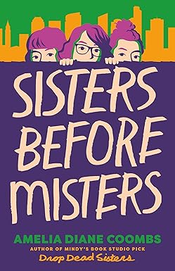 Sisters Before Misters By Amelia Diane Coombs [PDF]